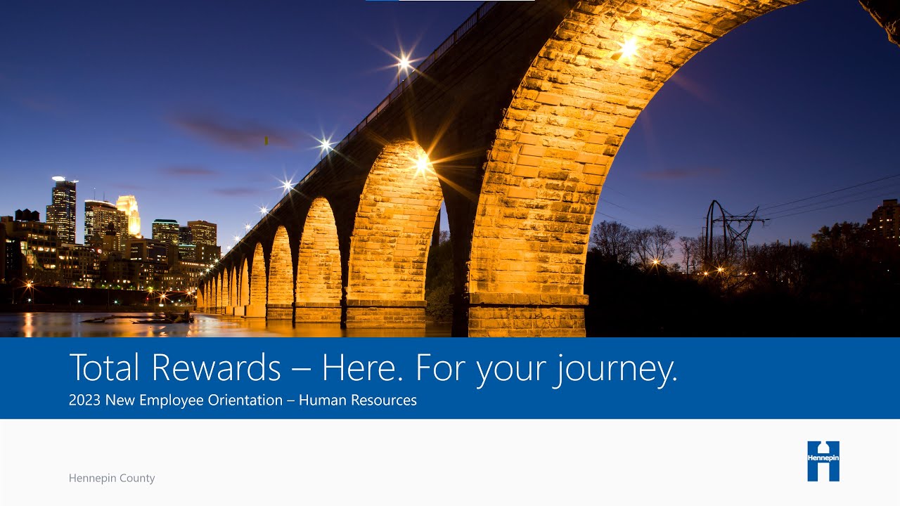 Hennepin County 2023 New Employee Orientation Total Rewards Presentation