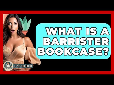 What Is A Barrister Bookcase? - Style Your Decor
