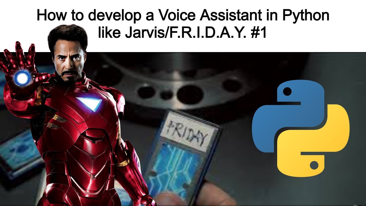 How to develop a Voice Assistant in Python like Jarvis / Friday