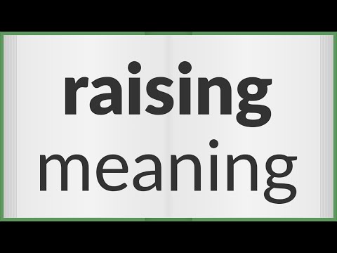 Raising | meaning of Raising