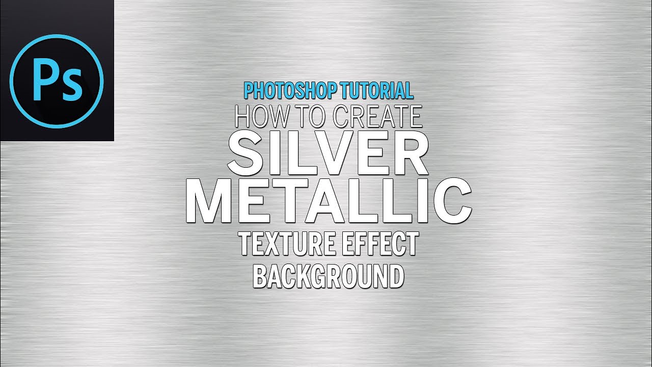 How to Create Silver Metallic Texture Effect Background in Adobe Photoshop