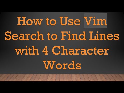 How to Use Vim Search to Find Lines with 4 Character Words