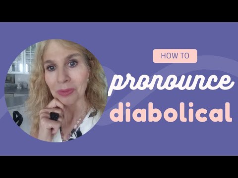 Word of the day is diabolical; How to pronounce and use in a sentence plus learn the meaning