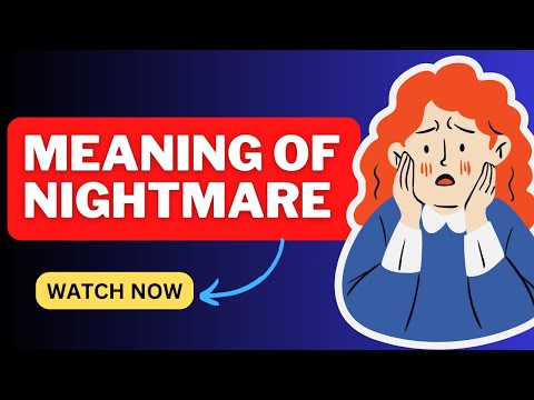Meaning Of NIGHTMARE | Definition of NIGHTMARE and What Is NIGHTMARE?