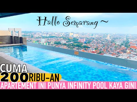 REKOMENDASI APARTEMENT MURAH MERIAH ADA INFINITYPOOL DI SEMARANG, STAR APRTEMENT #jalanjalanekarizal