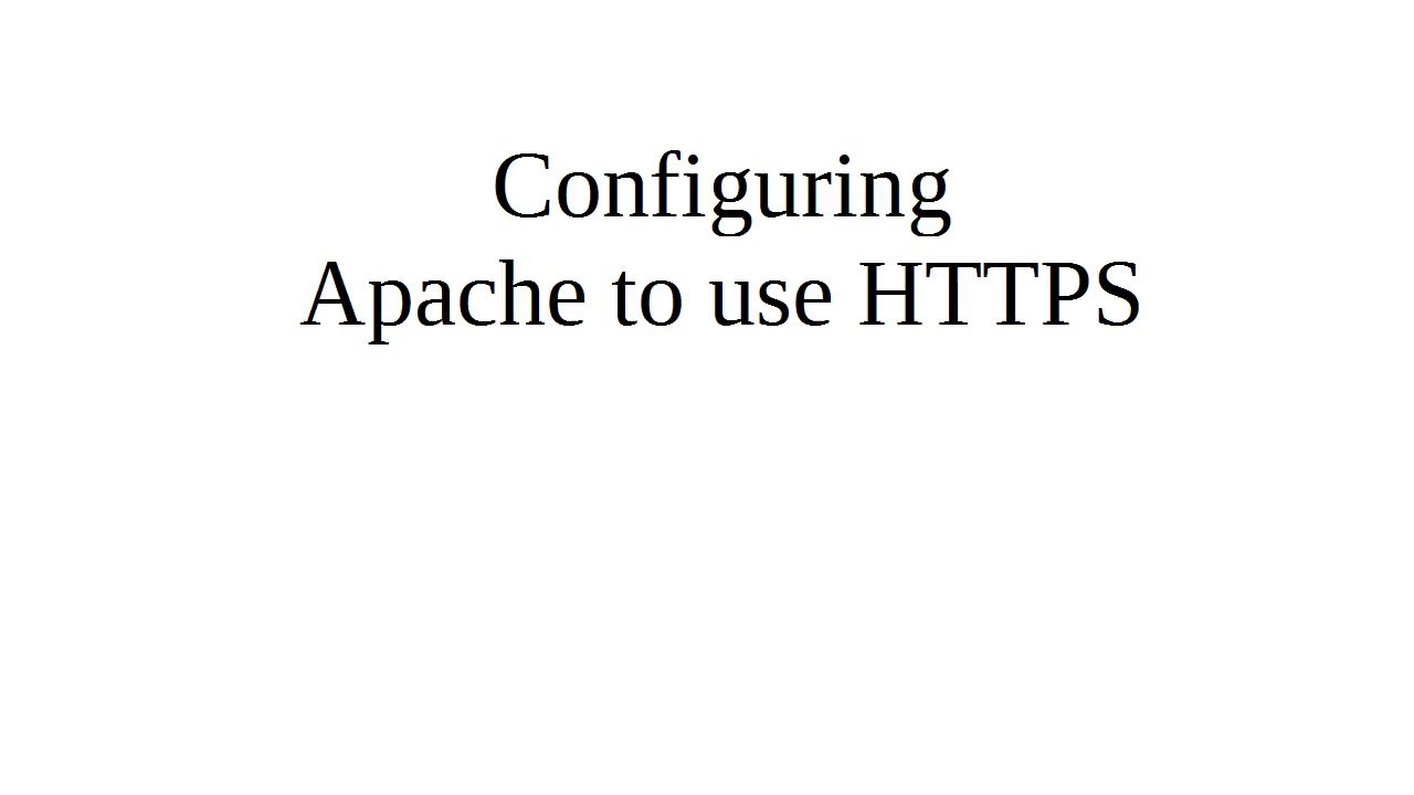 Configuring Apache to use SSL