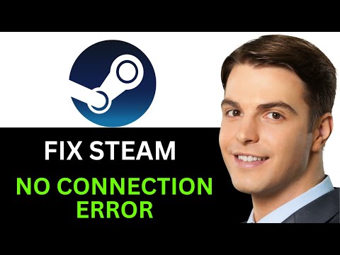 HOW TO CORRECTLY FIX STEAM NO CONNECTION ERROR 2025! (FULL GUIDE)
