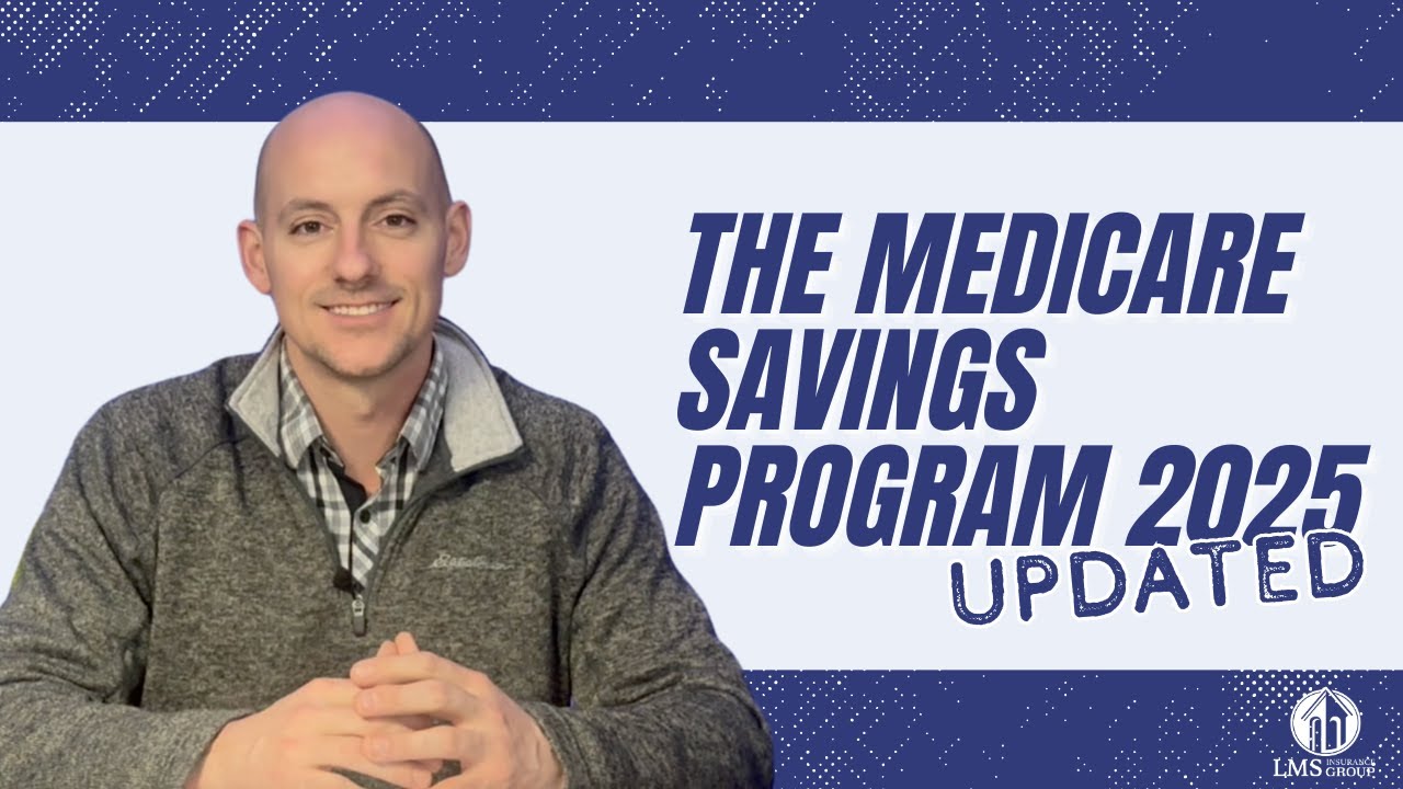 The Medicare Savings Program 2025: Updated