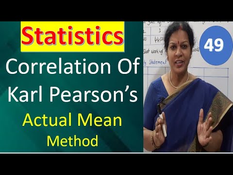 49. Correlation Of Karl Pearson’s Actual Mean Method from Statistics Subject