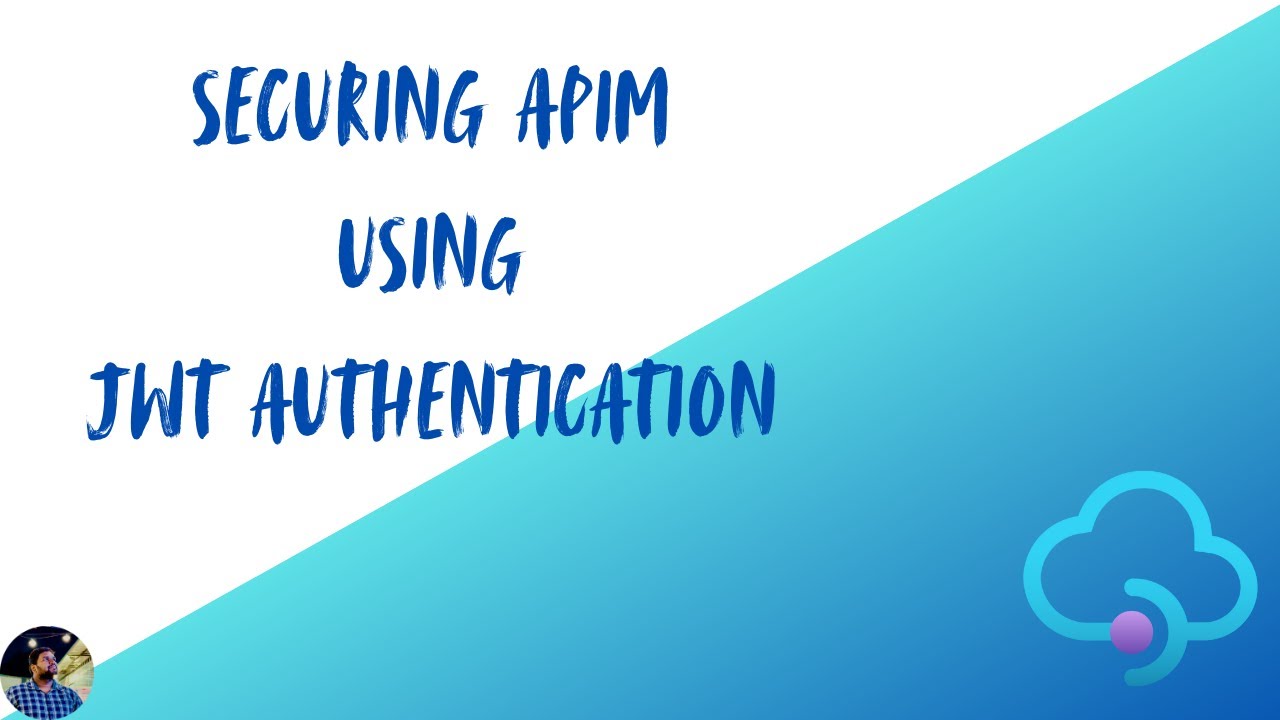 Securing Azure API Management with JWT Authentication | Part 5
