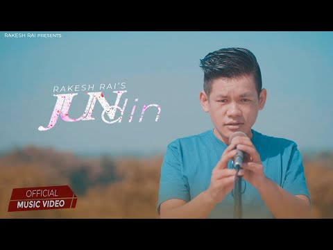 Jun Din - Official MV || Rakesh Rai || New Nepali Song