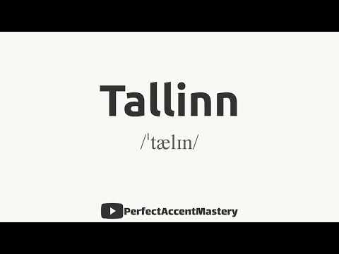 How to Pronounce TALLINN | City Name | IPL | Definition | Perfect Accent Mastery