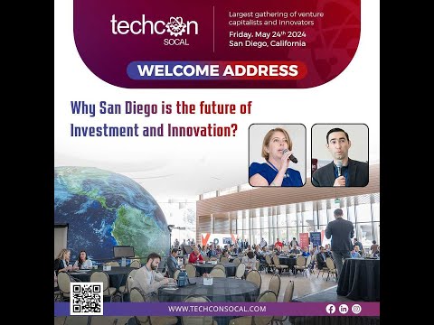 Welcome Address: Why San Diego is the future of Investment and Innovation?