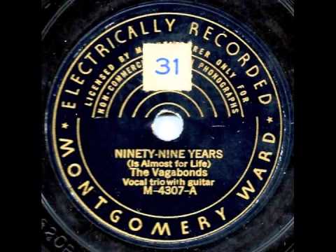 Ninety Nine Years - The Vagabonds