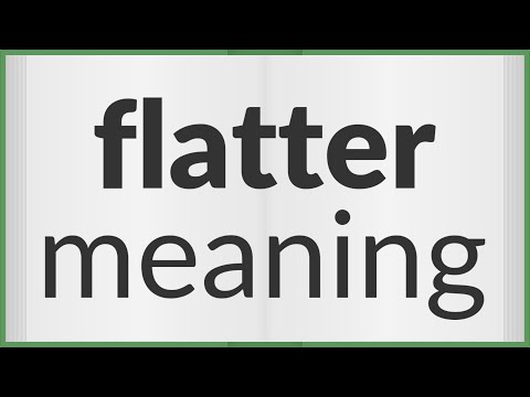 Flatter | meaning of Flatter