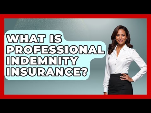 What Is Professional Indemnity Insurance? - InsuranceGuide360.com
