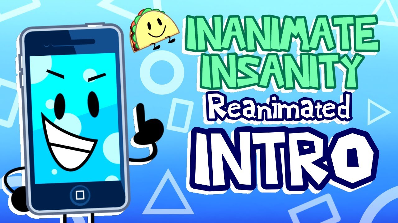 Inanimate Insanity Intro - Reanimated