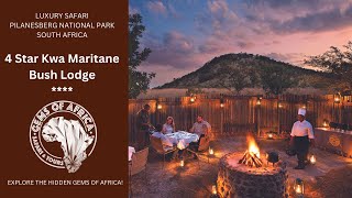 A visit to the 4 Star Kwa Maritane Bush Lodge in Pilanesberg National Park, South Africa