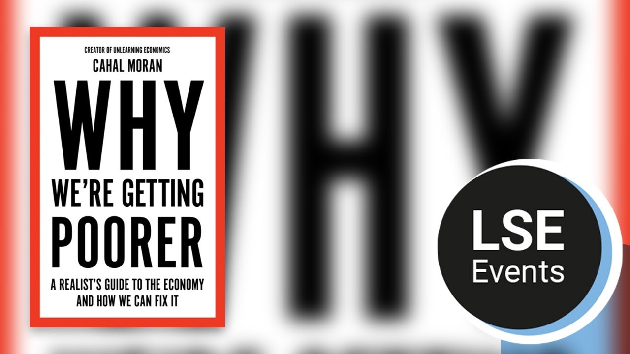 Why we're getting poorer | LSE Event