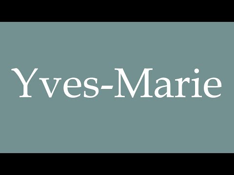 How to Pronounce ''Yves-Marie'' Correctly in French
