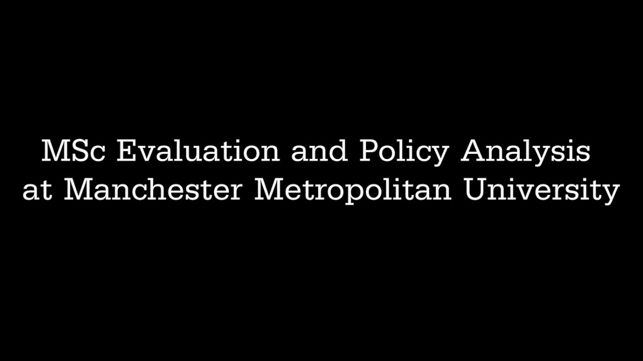 MSc/PgDip/PgCert Evaluation and Policy Analysis · Manchester Metropolitan University