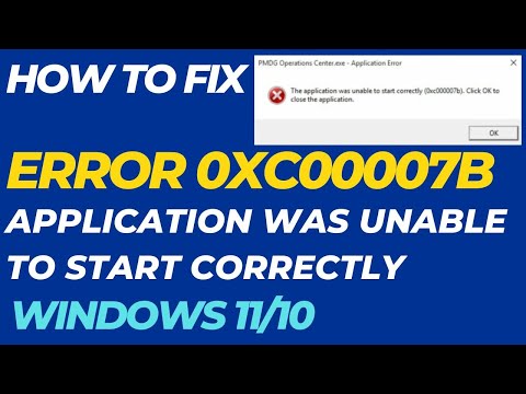 Application Was Unable to Start Correctly Error code 0xc00007b in Windows 11 / 10 Fixed