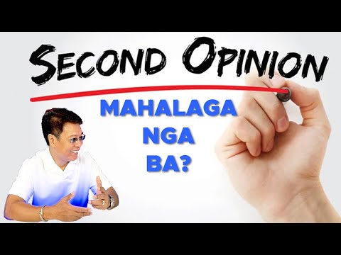 SECOND OPINION - Mahalaga nga ba?