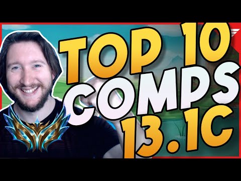 The 10 BEST Comps for TFT Patch 13.1C - Play these to climb ranks! | Teamfight Tactics Set 8