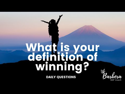 What is your definition of winning?
