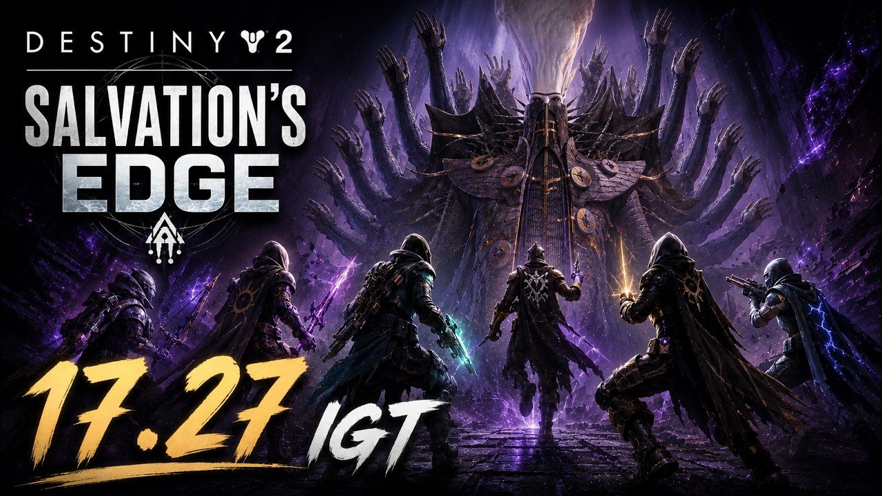 Destiny 2 - Salvation's Edge 17.27 IGT