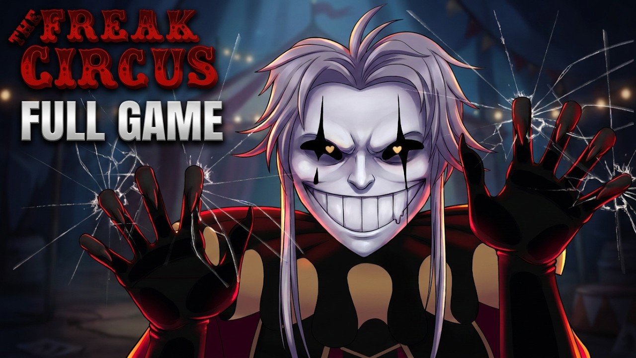 The Freak Circus Full Gameplay Walkthrough No Commentary