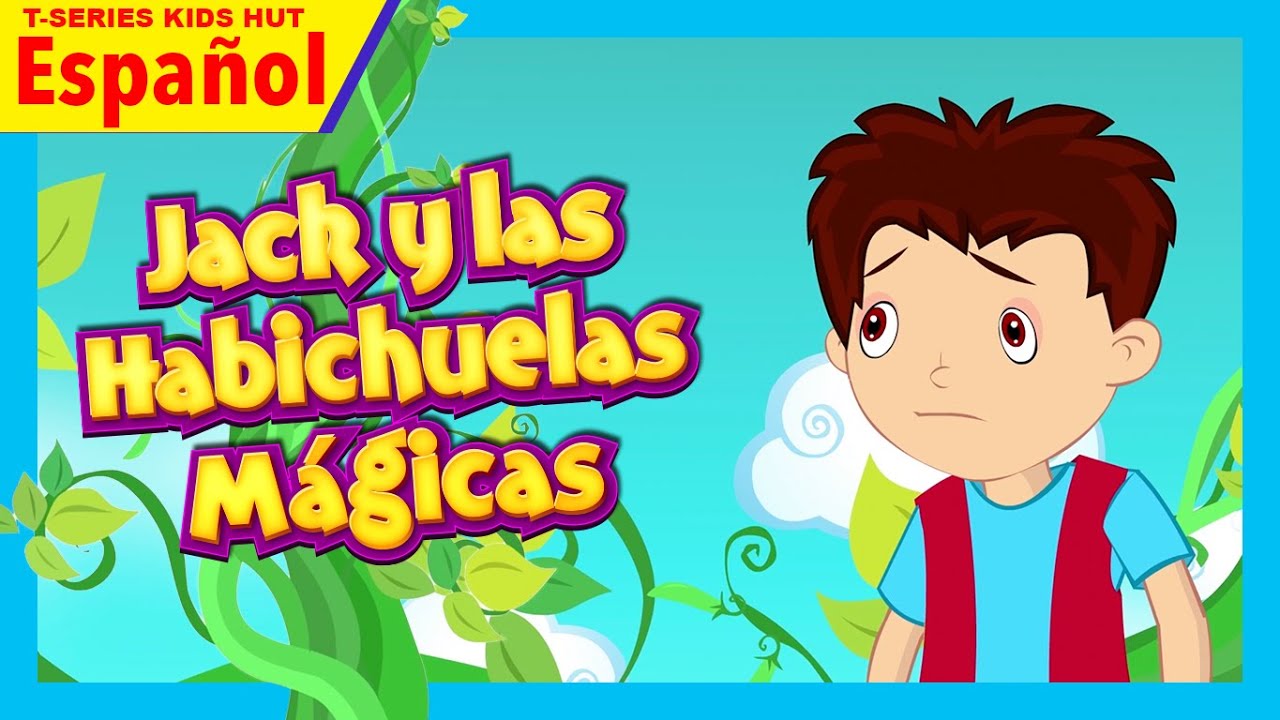 Jack y las habichuelas magicas completa en español | Magicos Cuentos Inolvidables