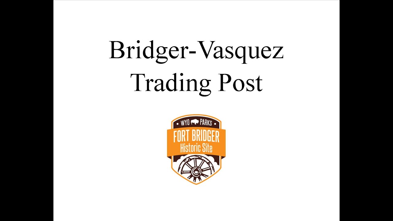Bridger-Vasquez Trading Post