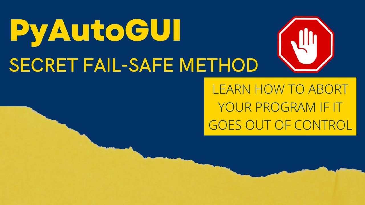 PyAutoGUI Fail Safe - How to regain control of your Program