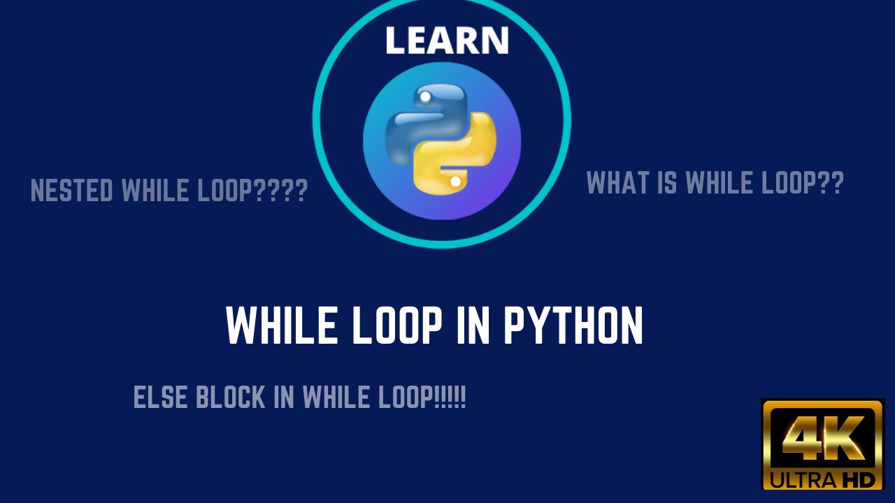 EP-13||WHILE LOOP IN PYTHON||ELSE IN WHILE||PYTHON SERIES