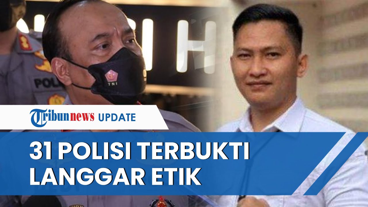 31 Oknum Polisi Terbukti Langgar Etik Di Kasus Brigadir J Polri Masih