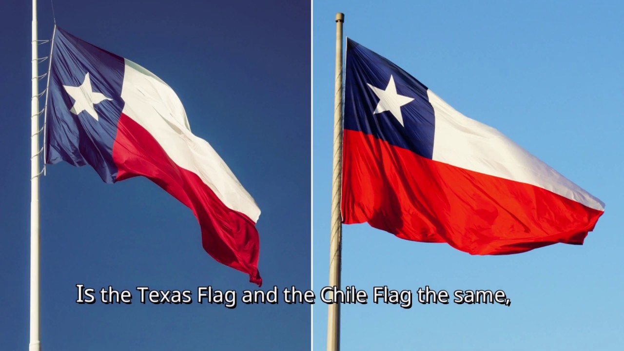 Texas Flag vs Chile Flag