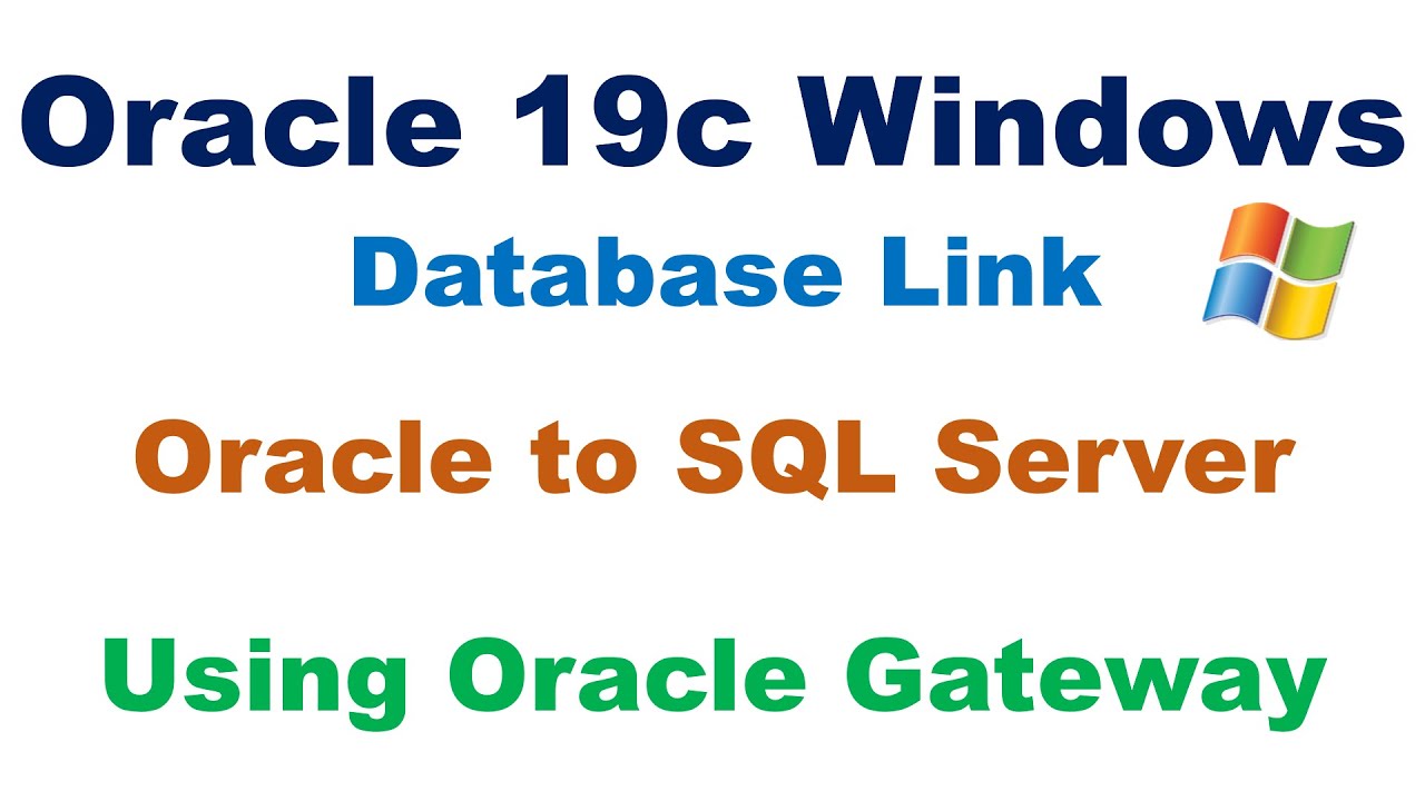 Oracle DB LINK To SQL Server using Gateway (Windows)
