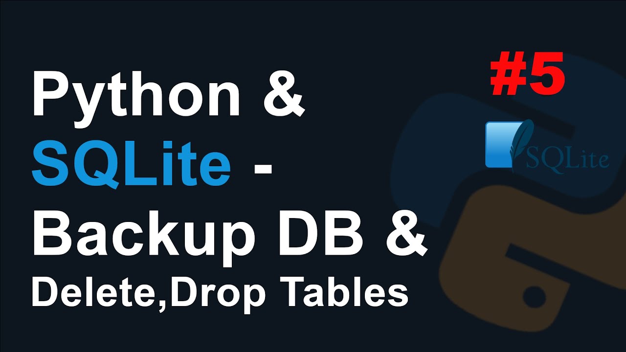Python & SQLite: Backup DB & Delete, Drop Table