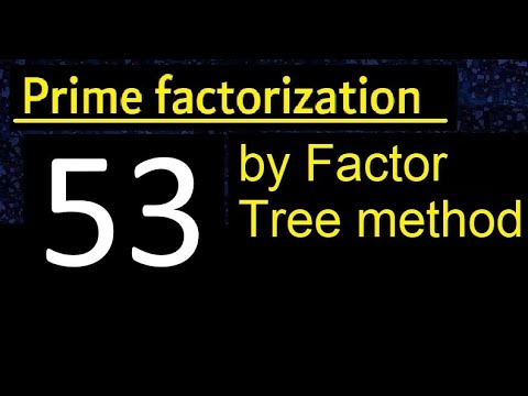 Prime factorization of 53 by factor tree method . Factor tree of 53 . How to find prime factors