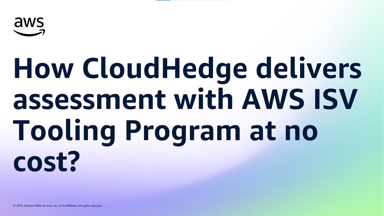 How CloudHedge delivers assessment with AWS ISV Tooling Program at no cost?