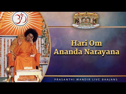 Hari Om Ananda Narayana | Prasanthi Mandir Live Bhajans | Sai Kulwant Hall
