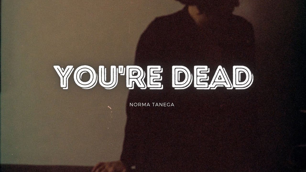 Norma Tanega - You're Dead (Lyrics)