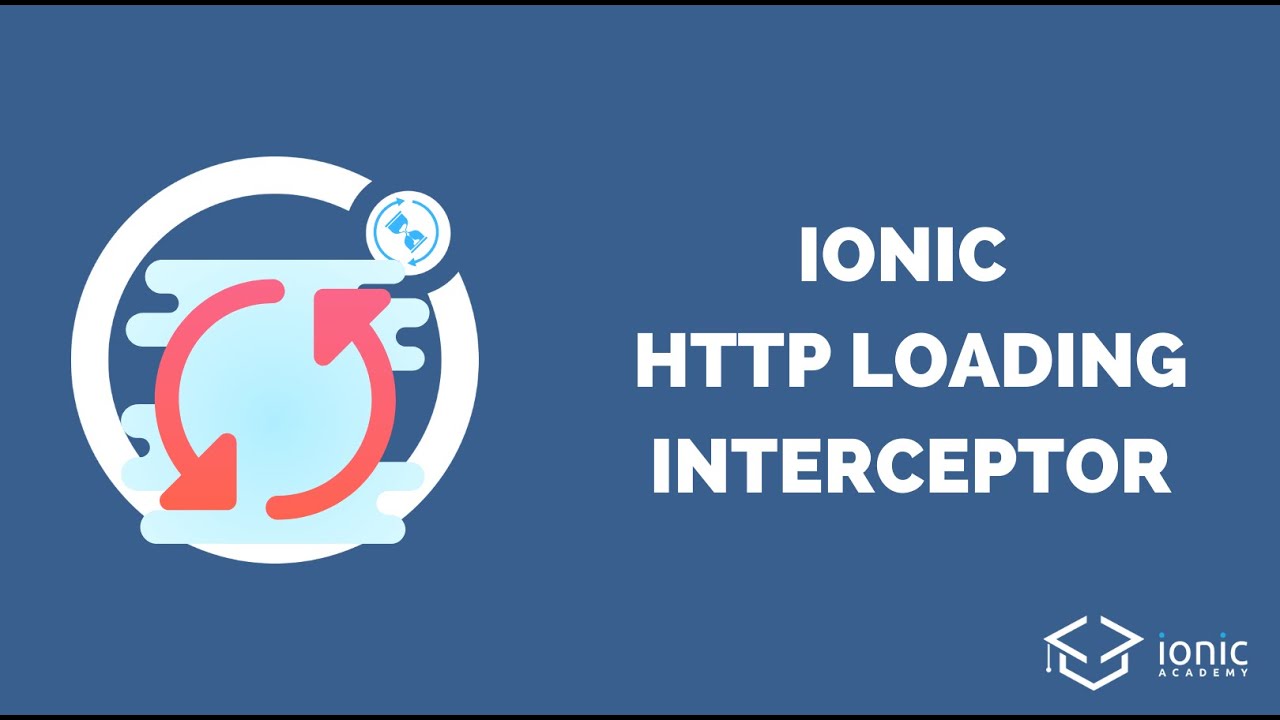 How to Build an Ionic HTTP Loading Interceptor & Retry Logic
