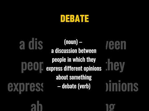 Meaning of DEBATE with examples