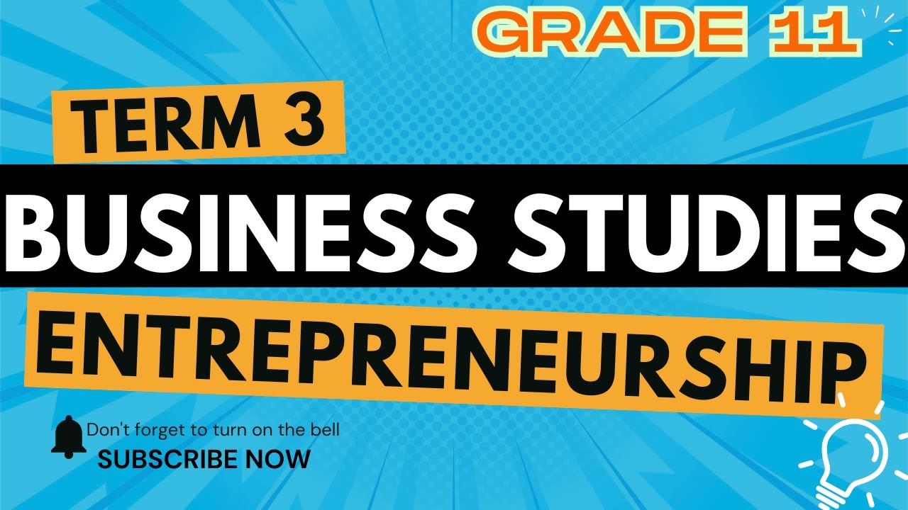 Business Studies Grade 11 Entrepreneurship - Notes Term 3 @mathszoneafricanmotives
