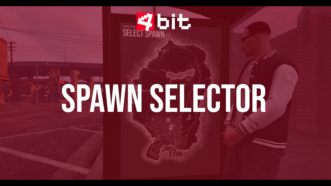 [PAID] 4bit Spawn System – Advanced Spawn & Location Manager for FiveM ...