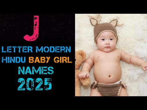 J se Hindu ladkiyon ke naye nam 2024| latest Hindu baby girl names from J |