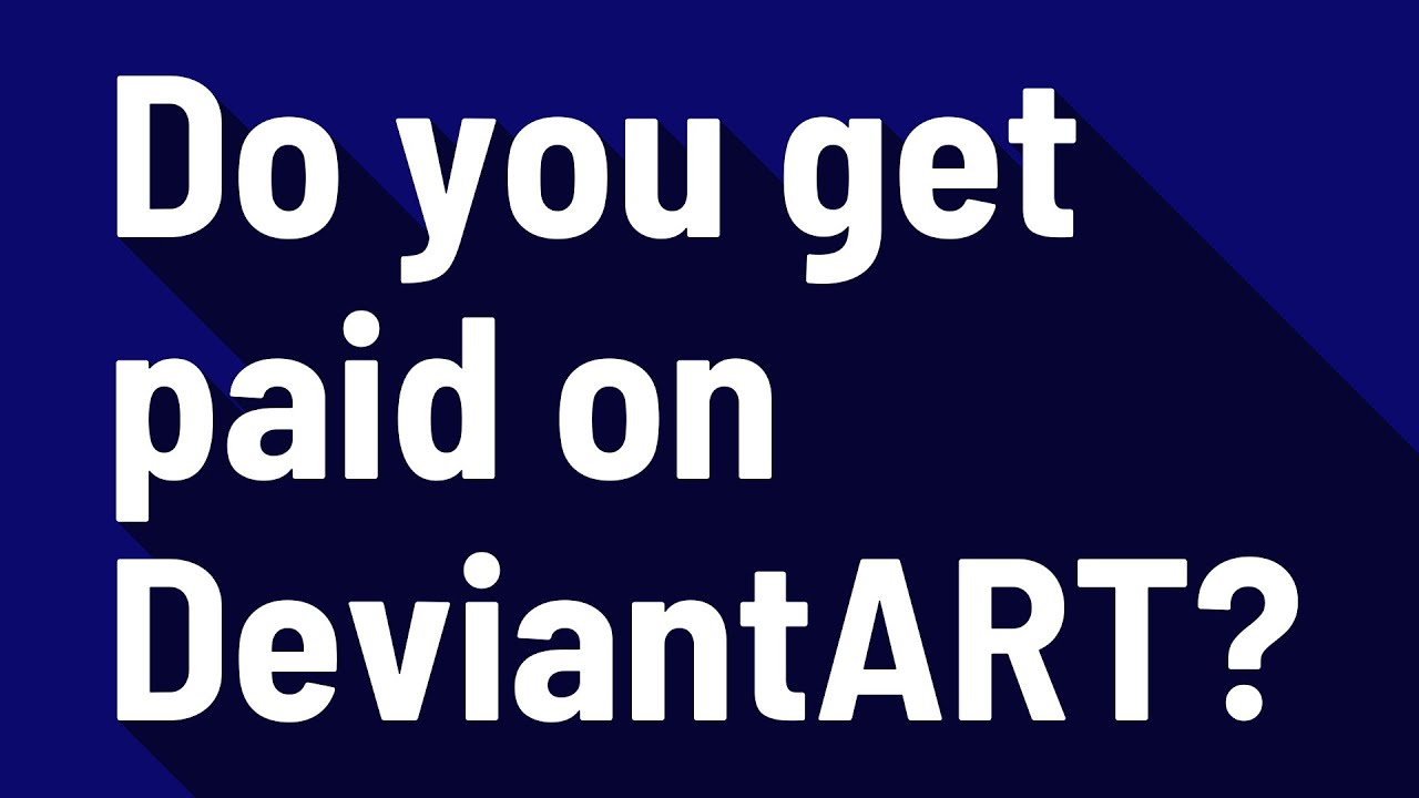 Do you get paid on DeviantART?
