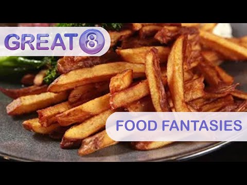 Great 8: Food Fantasies